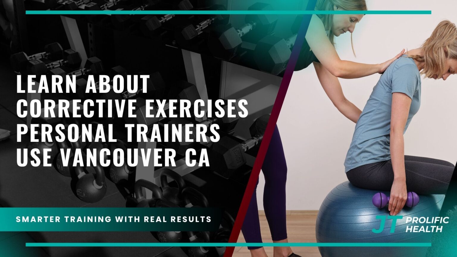 Prolific Health: Corrective Exercises in Vancouver