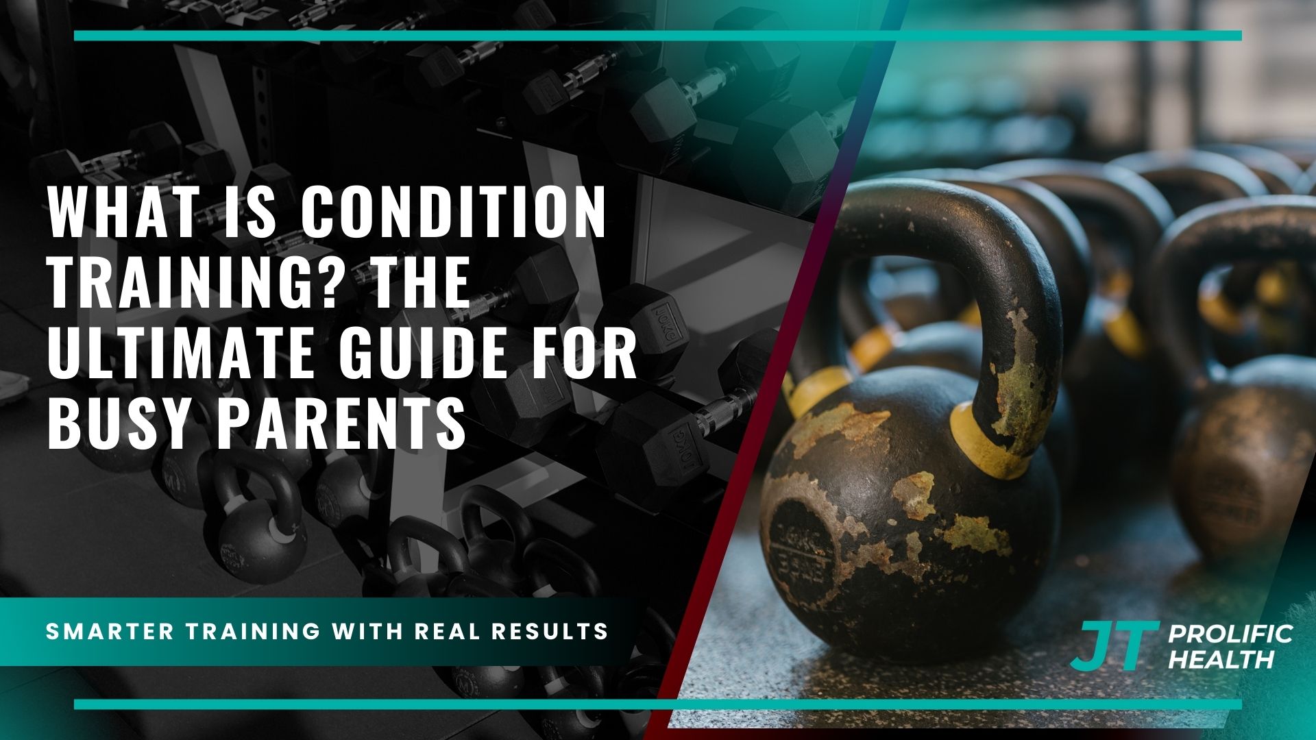 What is Condition Training? The Ultimate Guide for Busy Parents